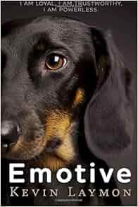 Emotive: Kevin Laymon: 9780692593905: Amazon.com: Books