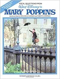 Mary Poppins: Richard M. Sherman, Robert B. Sherman: 9780881886030: Books - Amazon.ca