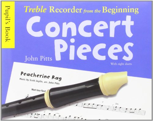 Treble Recorder Concert Pieces: John Pitts, Scott, Joplin ...