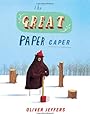 The Great Paper Caper: Amazon.co.uk: Oliver Jeffers: 9780007182336: Books
