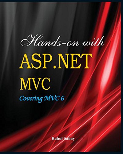 "Hands on with ASP.Net MVC - Covering MVC 6 ": Sahay, Rahul ...