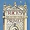 Rice's Architectural Primer: Amazon.co.uk: Matthew Rice, Matthew Rice ...