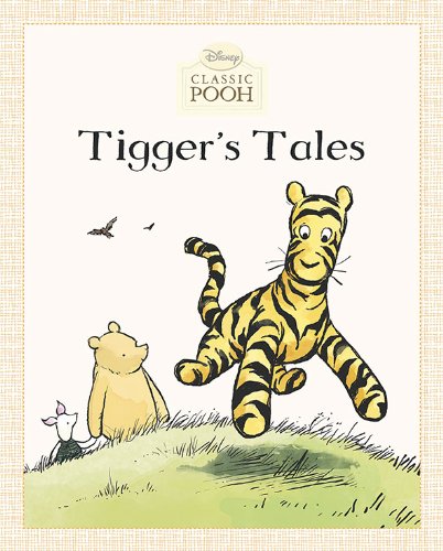Tigger's Tales (Disney Classic Pooh): Exley, Jude, Grey, Andrew ...