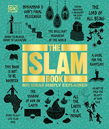 The Islam Book: Big Ideas Simply Explained: DK, Omaar, Rageh ...