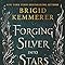 Amazon.com: Forging Silver into Stars (Forging Silver into Stars, 1 ...