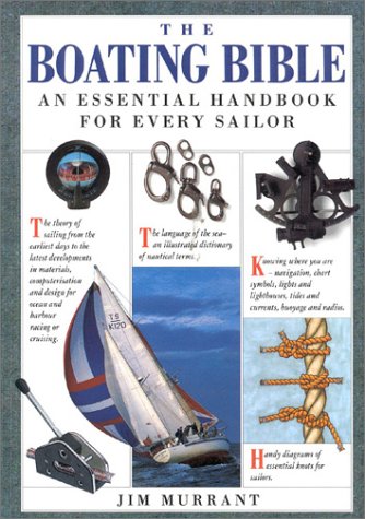 The Boating Bible: The Essential Handbook for Every Sailor: Murrant ...