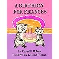 A Birthday for Frances: Hoban, Russell, Hoban, Lillian: 9780064430074 ...