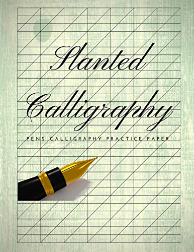 Buy Slanted Pens Calligraphy Practice Paper: Slanted Graph Grid Paper ...