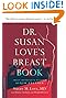 Dr. Susan Love's Breast Book, 5th Edition (A Merloyd Lawrence Book ...