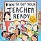 How to Get Your Teacher Ready: Jean Reagan, Lee Wildish: 9780553538250 ...