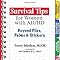 Survival Tips for Women with AD/HD: Beyond Piles, Palms & Stickers ...