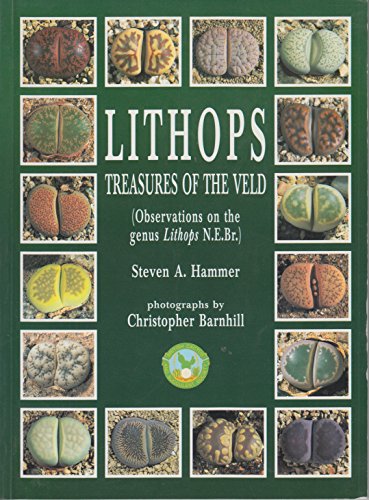 Lithops: Treasures of the Veld (Observations on the genus Lithops N.E ...