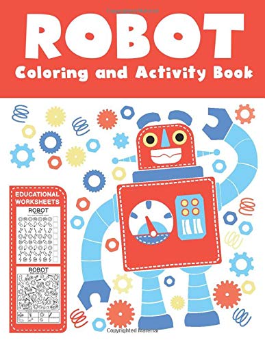 Robot Coloring and Activity Book Educational Worksheets: A Fun Kid ...