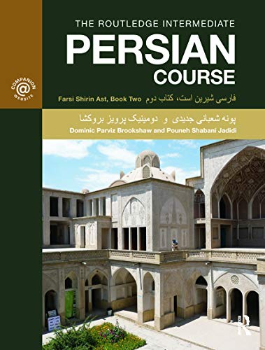 The Routledge Intermediate Persian Course: Farsi Shirin Ast, Book Two ...