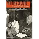 Writing Culture: The Poetics and Politics of Ethnography: James ...
