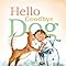 Hello Goodbye Dog: Maria Gianferrari, Patrice Barton: 9781626721777 ...