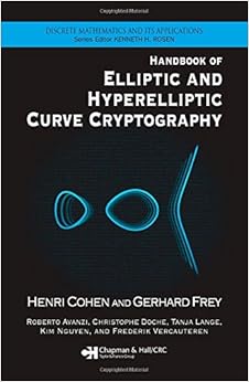 Handbook of Elliptic and Hyperelliptic Curve Cryptography: Theory and Practice (Discrete ...