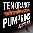 Amazon.com: Ten Orange Pumpkins: A Counting Book: 9780803739383: Savage ...