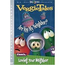 Are You My Neighbor Veggietales VeggieTales Are You My Neighbor