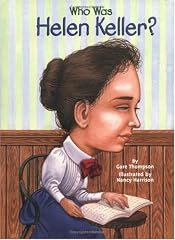 Who Was Helen Keller? Book Review and Ratings by Kids - Gare Thompson