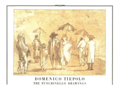 Domenico Tiepolo: The Punchinello Drawings: Gealt, Adelheid M ...