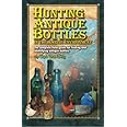 Hunting Antique Bottles in the marine environment: The Complete Field ...