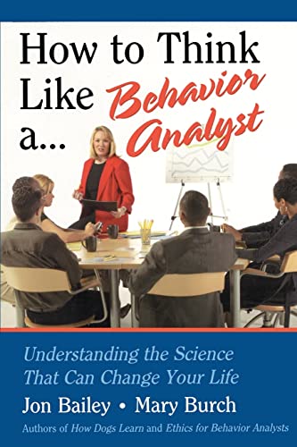 Amazon.com: How to Think Like a Behavior Analyst: Understanding the ...