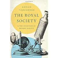 Amazon.com: The Royal Society: And the Invention of Modern Science ...