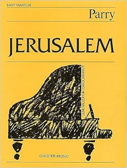 C. Hubert Parry: Jerusalem (Easy Piano No.26) - Sheet Music: Amazon.co ...