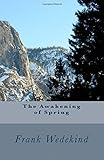 Spring's Awakening (Applause Books): Frank Wedekind: 9781557832450 ...