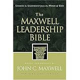 The Maxwell Leadership Bible Developing Leaders From The Word Of God ...