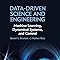Data-Driven Science and Engineering: Machine Learning, Dynamical Systems, and Control ...