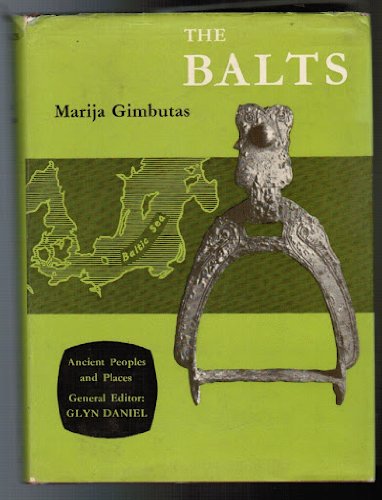 The Balts (Ancient Peoples and Places): Marija Gimbutas: Amazon.com: Books