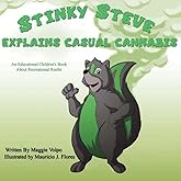 Stinky Steve Explains Grandma's Growroom: An Educational Children's ...