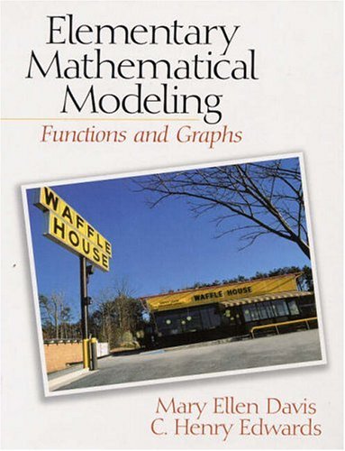 Elementary Mathematical Modeling: Functions and Graphs: Davis, Mary ...