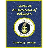 The Works of Charles Finney, Vol 1 (15-in-1) Power From on High ...