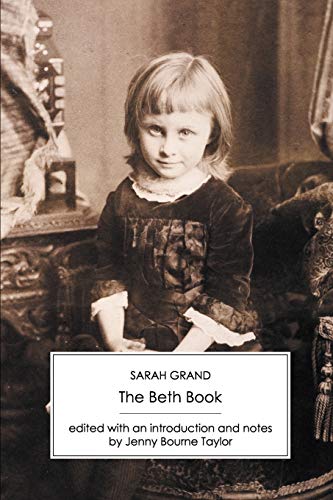 The Beth Book: Grand, Sarah, Taylor, Jenny Bourne: 9781906469313 ...