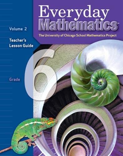 Everyday Mathematics, Grade 6: Teacher's Lesson Guide, Vol. 2 ...