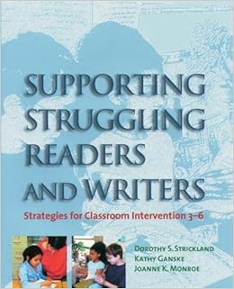 Supporting Struggling Readers and Writers: Strategies for Classroom ...