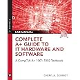 Complete A+ Guide to IT Hardware and Software: A CompTIA A+ Core 1 (220 ...