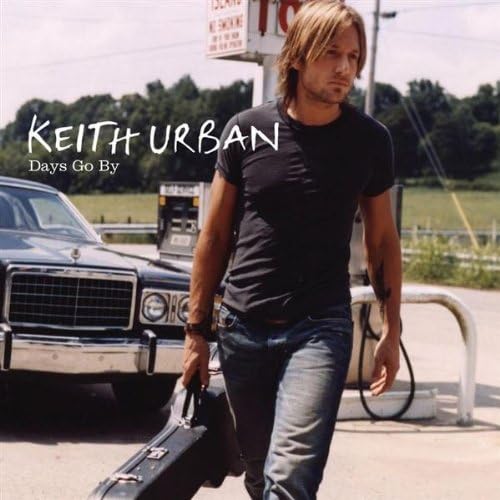 Days Go By by Keith Urban by : Amazon.co.uk: CDs & Vinyl