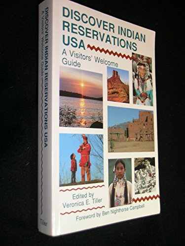 Discover Indian Reservations U S A: A Visitors Welcome Guide: Tiller ...