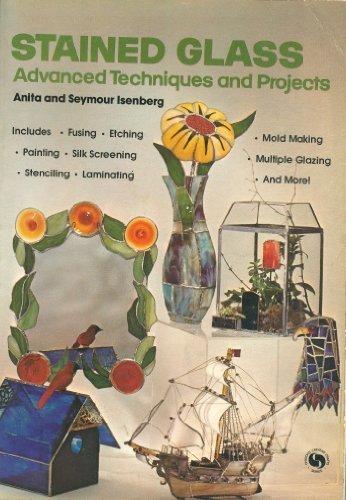 Amazon.com: Stained Glass: Advanced Techniques and Projects (Chilton's ...