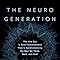 The NeuroGeneration: The New Era in Brain Enhancement That Is ...
