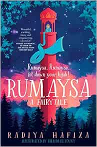 Rumaysa: A Fairytale: Hafiza, Radiya: 9781529038309: Amazon.com: Books
