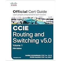 CCIE Routing and Switching v5.0 Official Cert Guide, Volume 1: 9781587143960: Computer Science ...