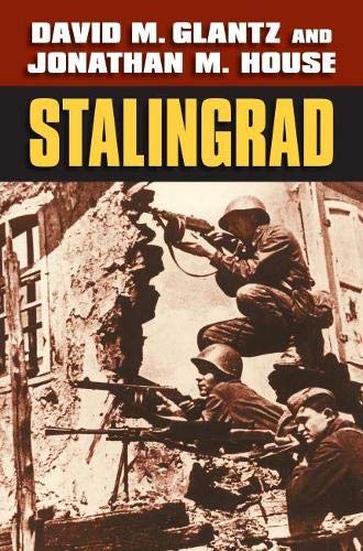 Stalingrad: Glantz, David M., Glantz, David M.: 9780700623822: Books ...