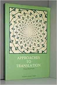 Approaches to Translation: Peter Newmark: 9780080246024: Amazon.com: Books