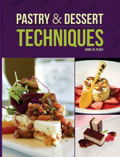 Pastry & Dessert Techniques: Pliska, Daniel M.: 9780826942678: Books ...
