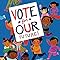 Vote for Our Future!: McNamara, Margaret, Player, Micah: 9781984892805 ...
